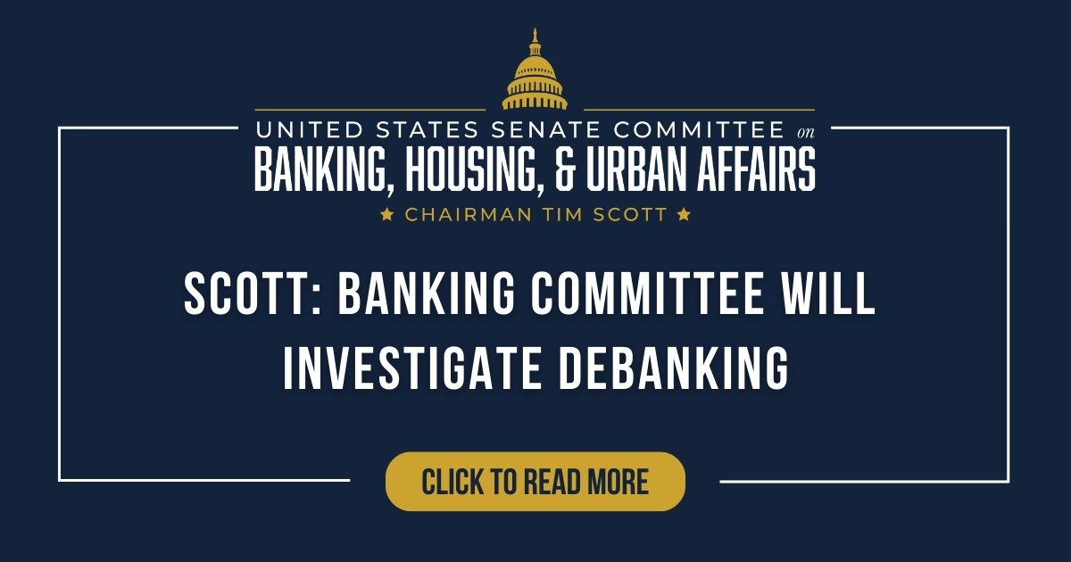 Scott: Banking Committee Will Investigate Debanking | United States ...